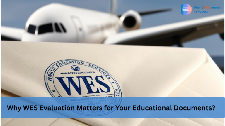 The Ultimate Guide to World Education Services (WES) for Educational ...